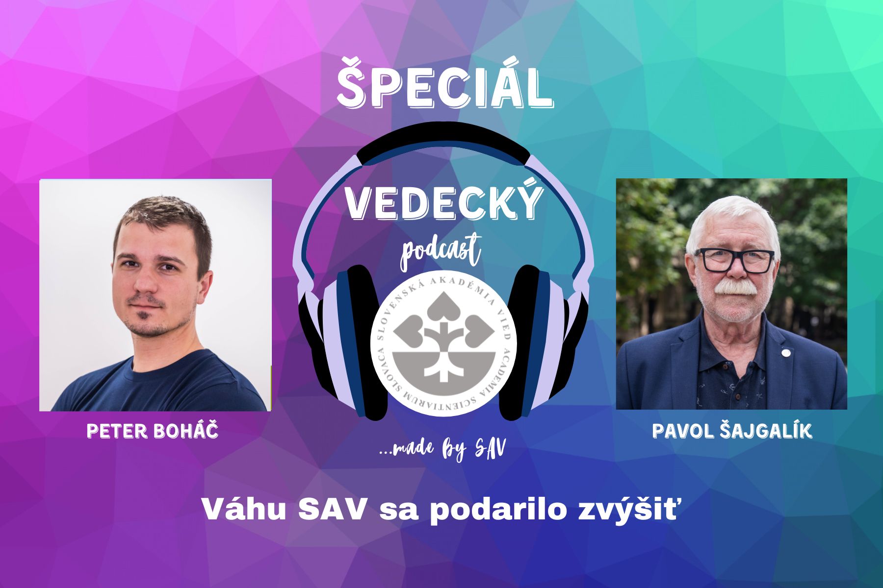 SAV - Aktuality - Vyšiel podcastový špeciál s predsedom SAV Pavlom ...